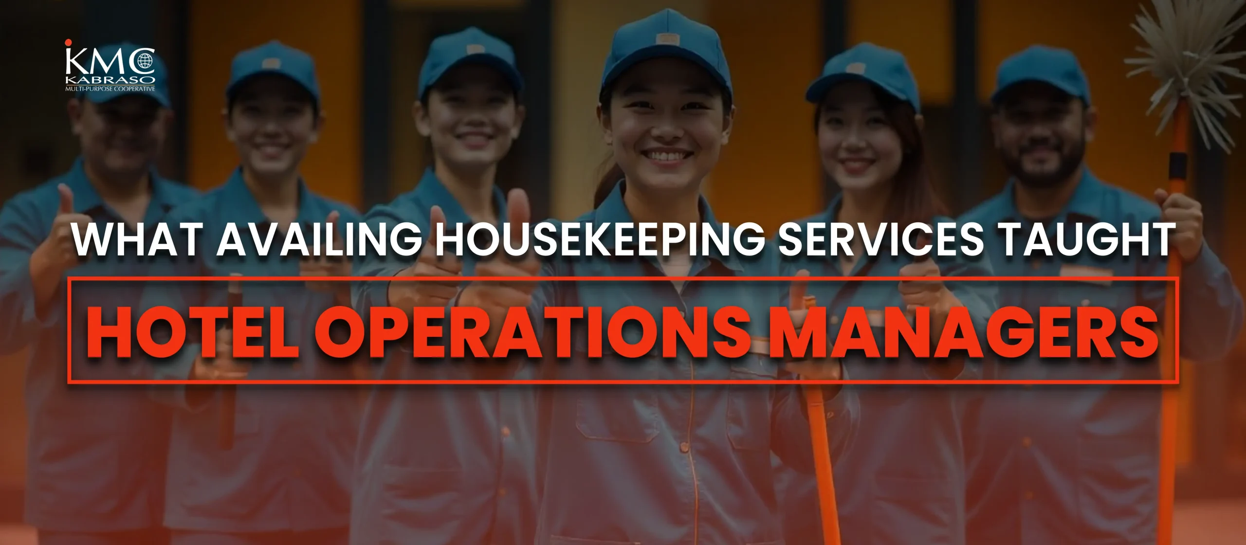 What Housekeeping Taught Hotel Operations Managers